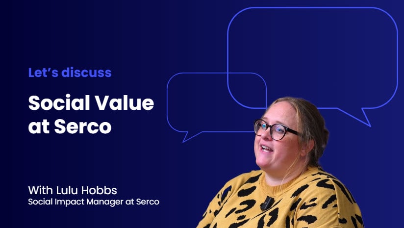Social Value People: An interview with Serco's Lulu Hobbs